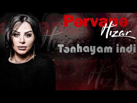 Pervane Hizar - Tenhayam indi
