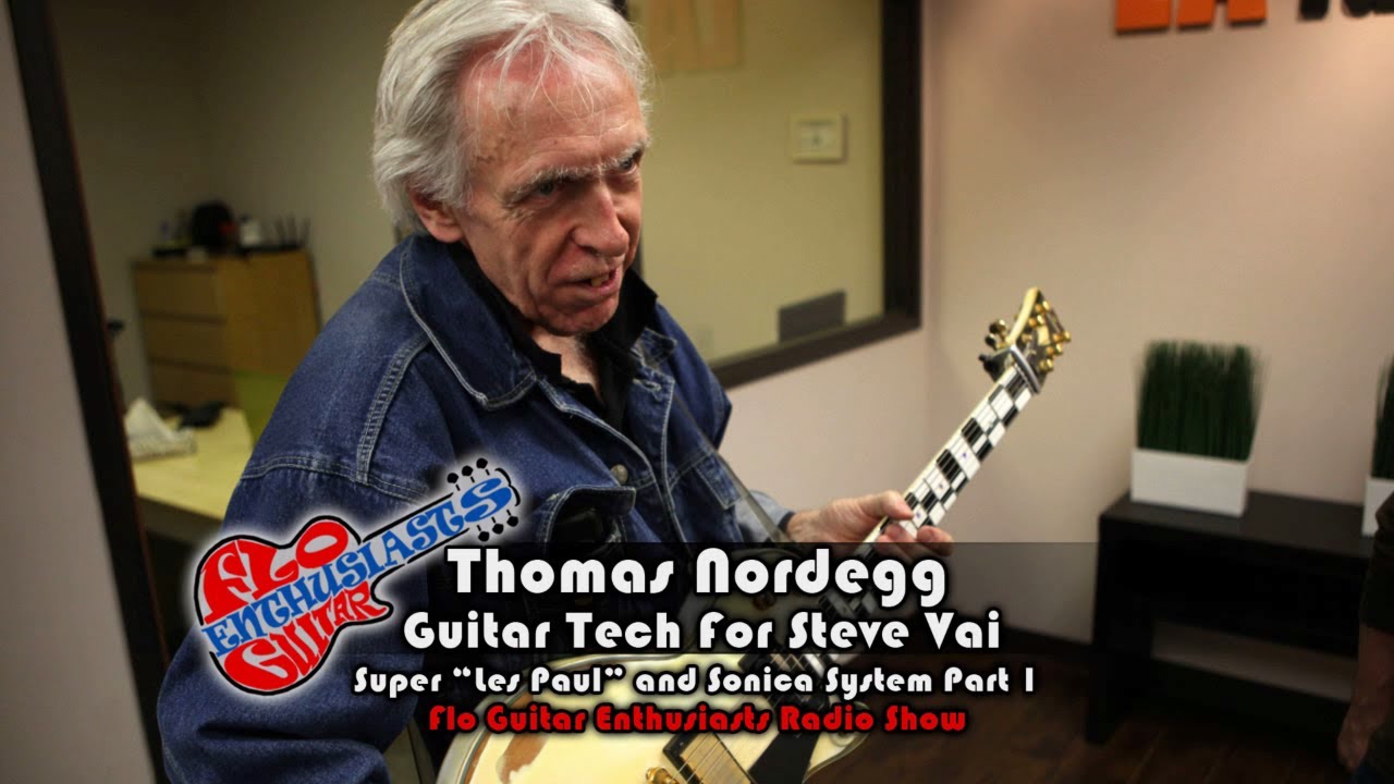 Thomas Nordegg -Steve Vai's Guitar Tech- on His Super Les Paul & Sonica ...