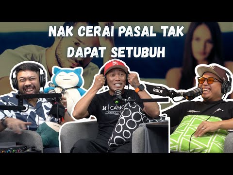 NAK CERAI PASAL TAK DAPAT SETUBUH