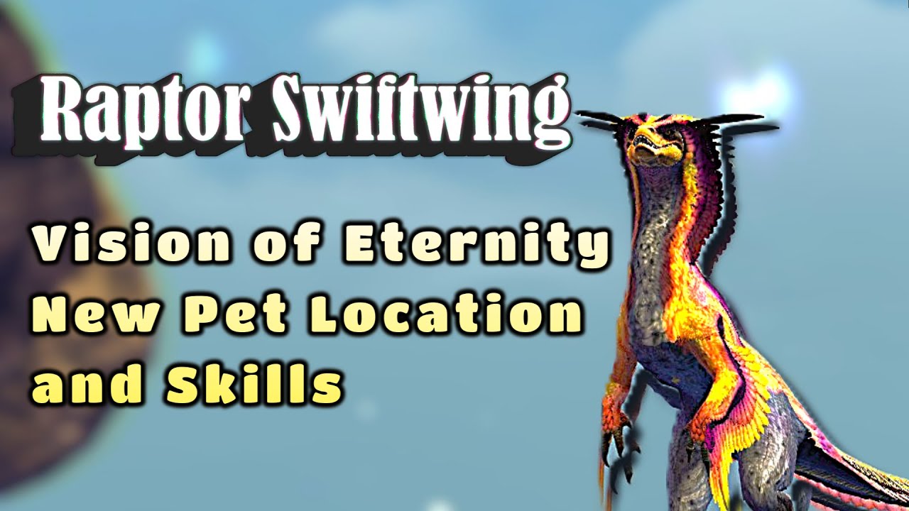 Vision of Eternity New Ranger Pet Raptor Swiftwing Location and Skills ...
