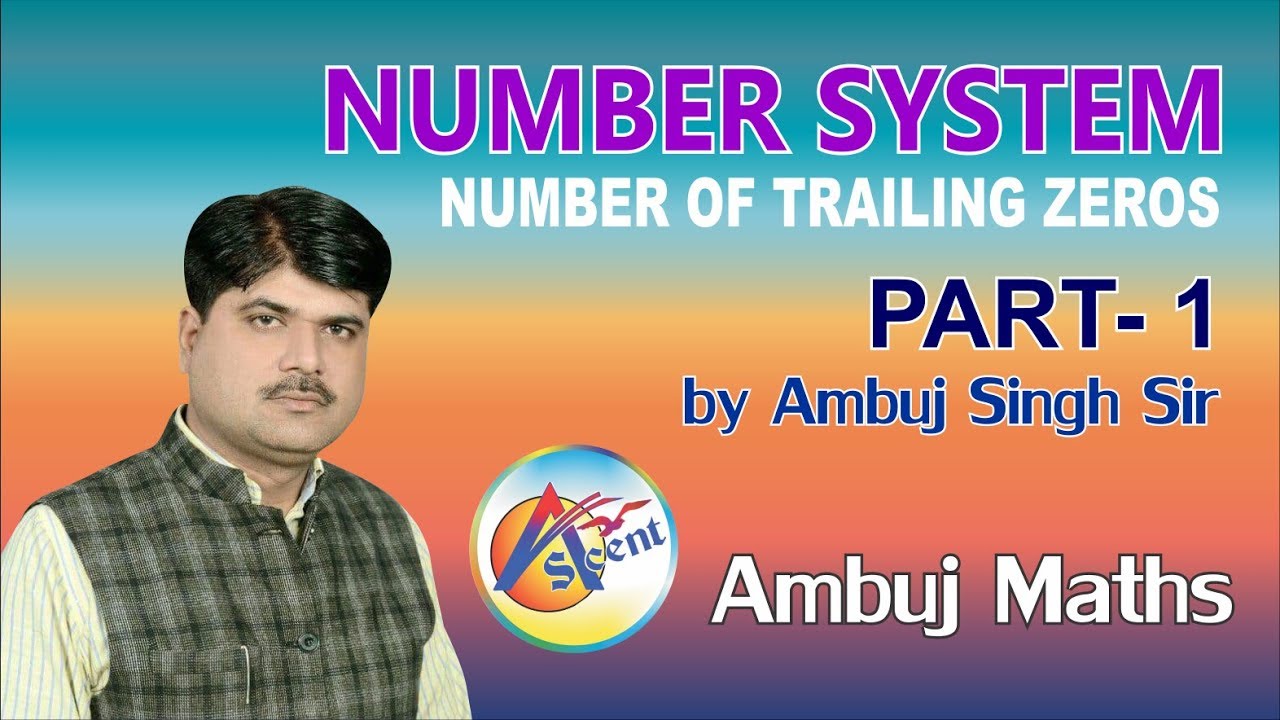 Number system by Ambuj singh(Number of trailing zero ) - YouTube