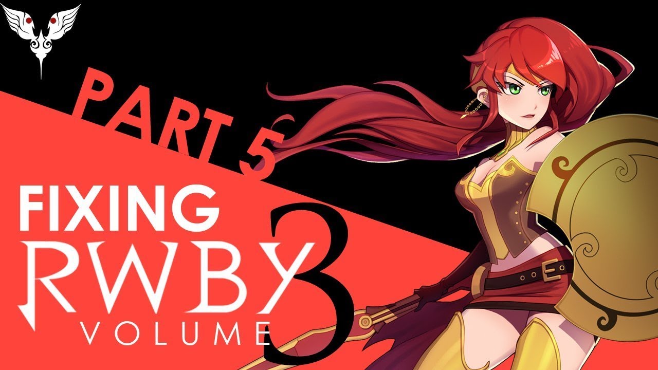Fixing RWBY | Volume 3 - YouTube