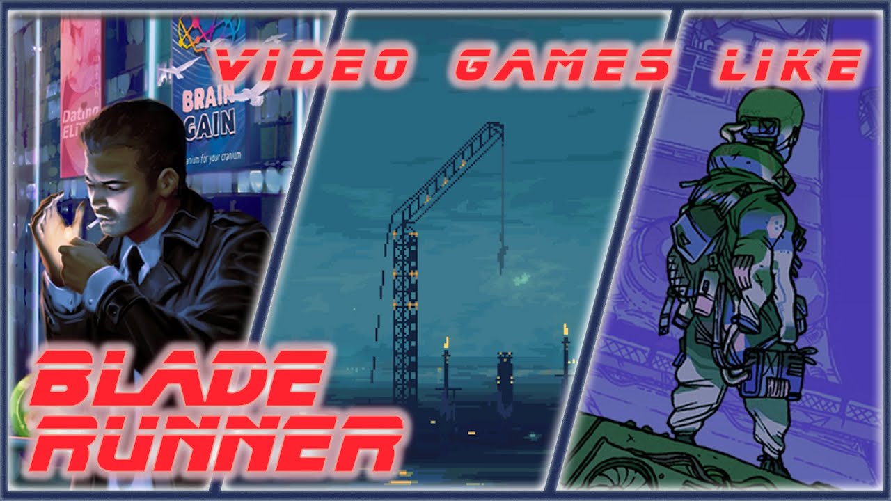 Video Games Like Blade Runner - PART 5 - YouTube