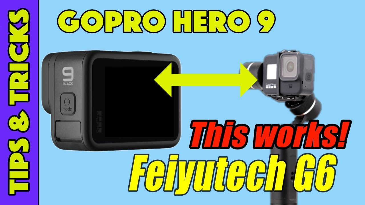 How to get GoPro Hero 9 to work on Feiyutech G6 gimbal - YouTube