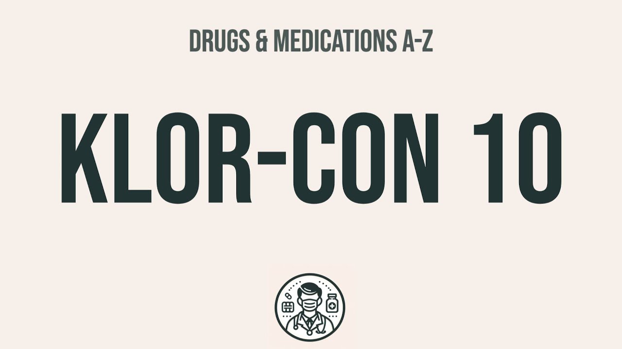 How to use Klor-Con 10 - Explain Uses,Side Effects,Interactions - YouTube