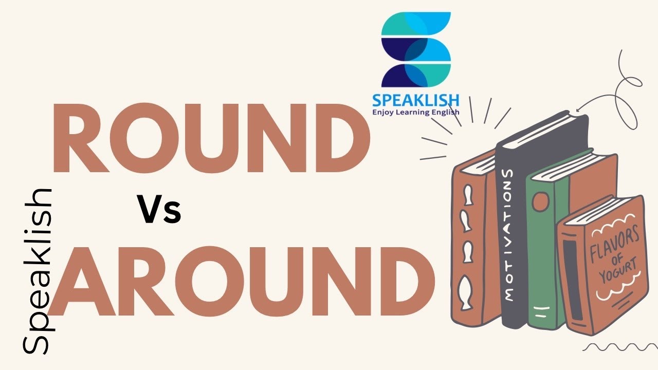 Difference between ‘round’ and ‘around’ সহজে বাংলায় বোঝার ভিডিও - YouTube