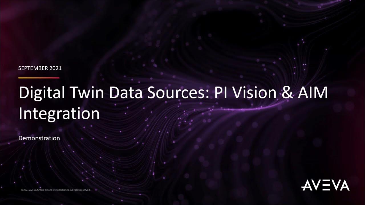 Digital Twin Data Sources - AVEVA Asset Information Management & PI ...