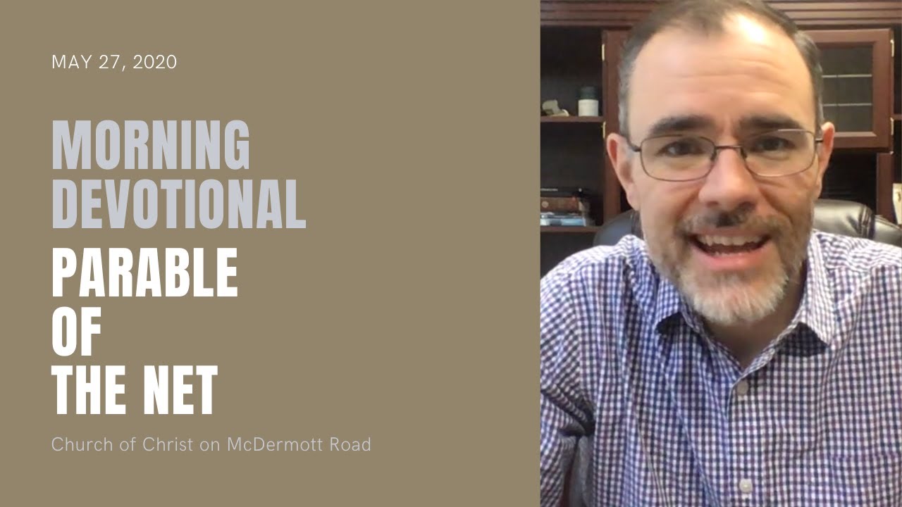 Morning Devotional - Parable of the Net (Matthew 13:47-50) - YouTube