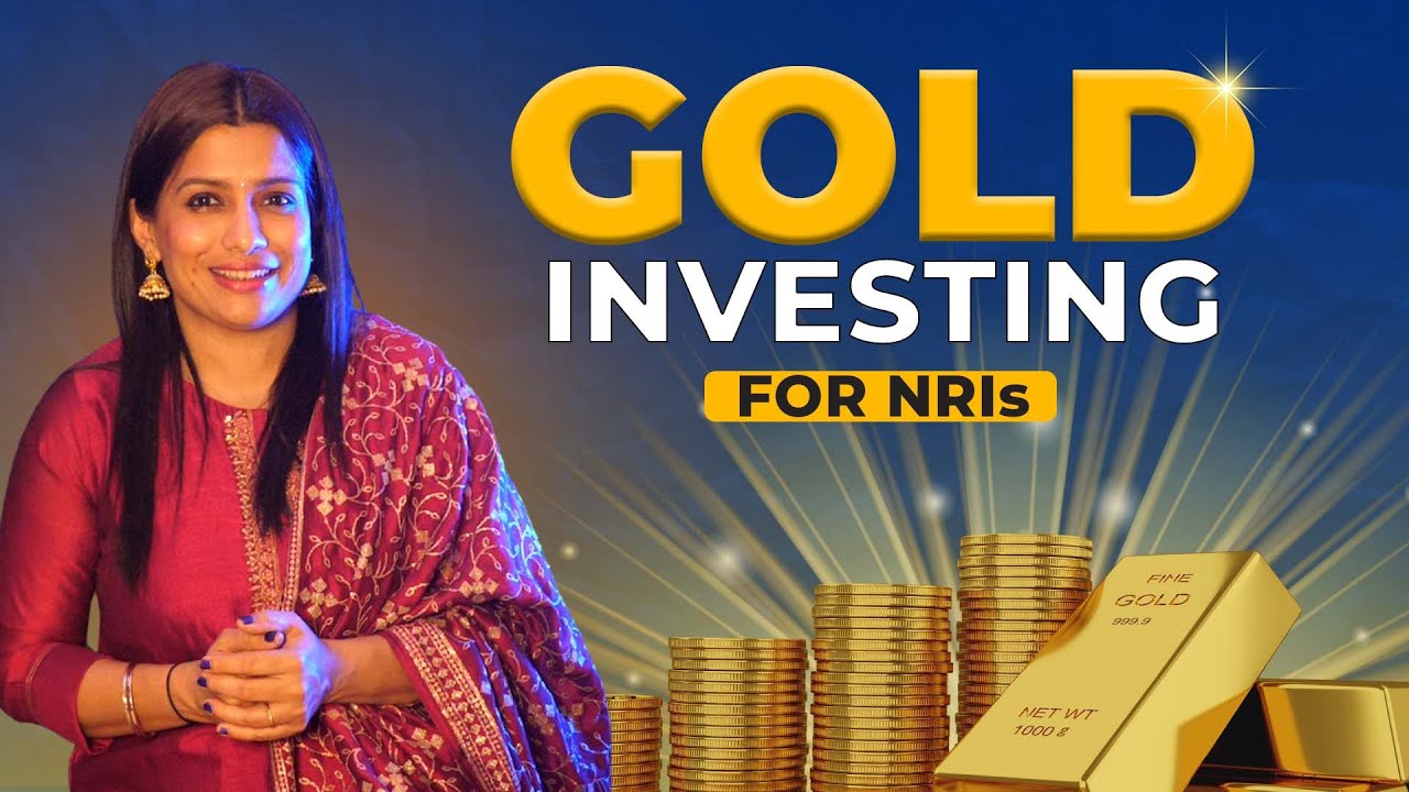 Gold Investing Options for NRIs - YouTube