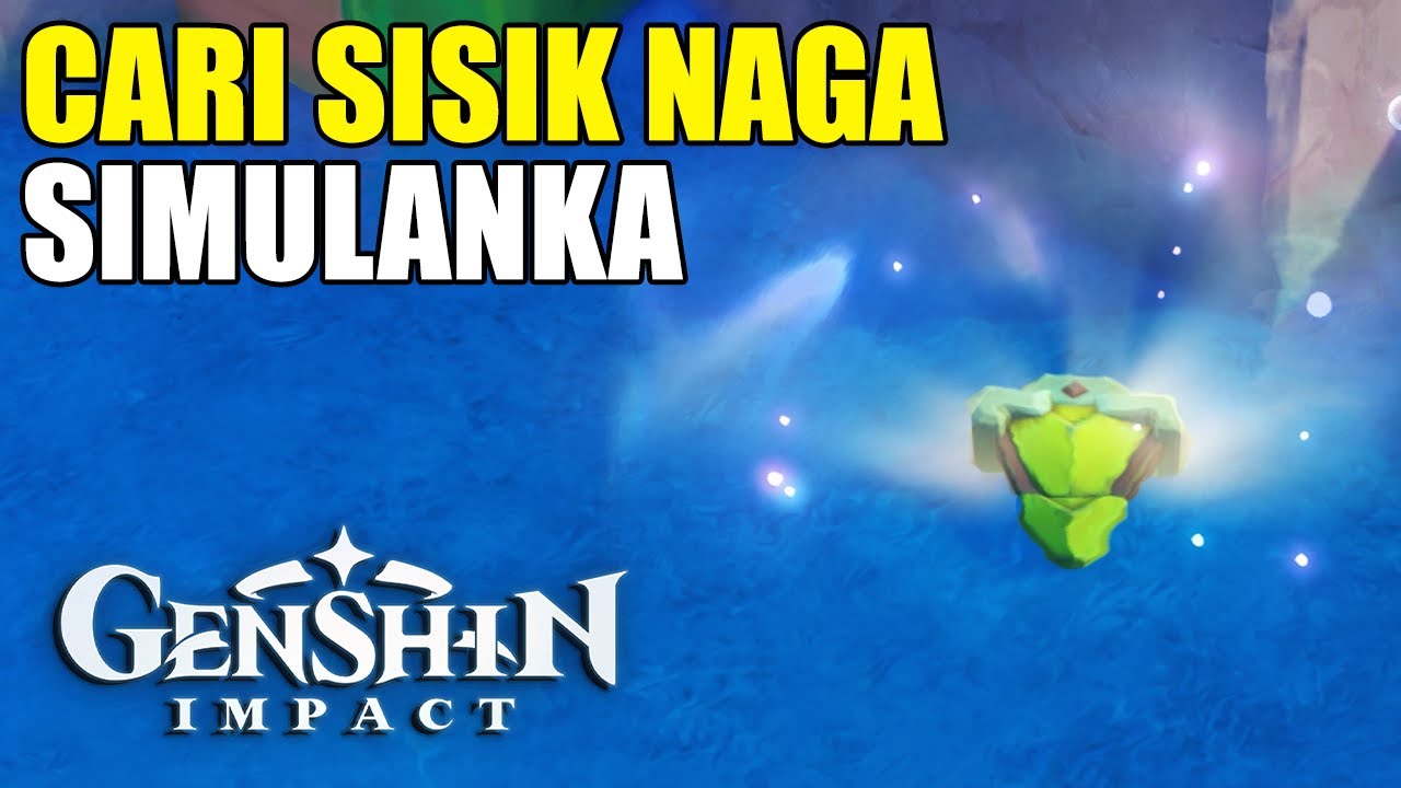 Cari Sisik Naga ( Look for dragon scale ) Simulanka Genshin Impact 4.8 ...