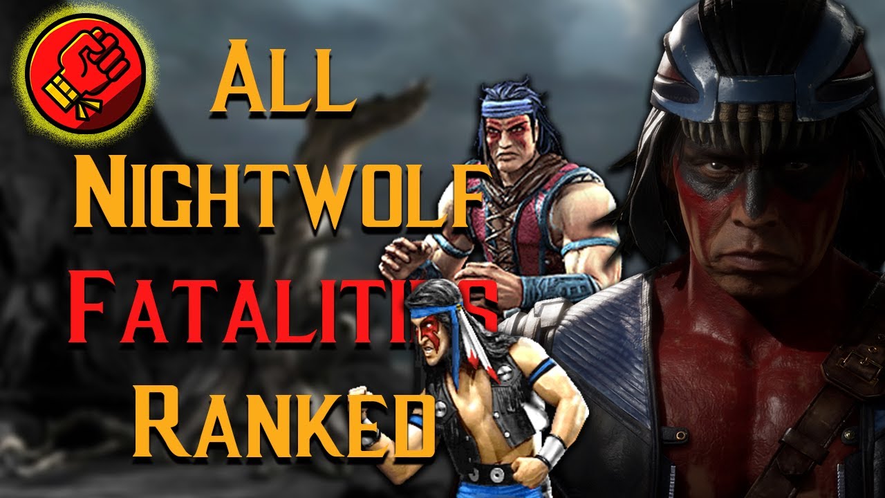 All 8 Nightwolf Finishers Ranked! | Mortal Kombat Ranking - YouTube