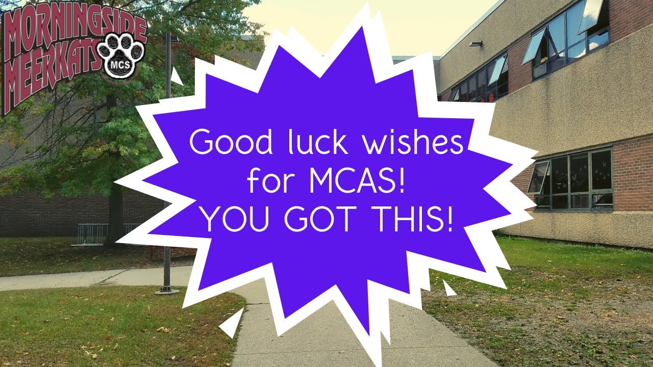 Good luck wishes for our 3rd-5th graders taking MCAS! - YouTube