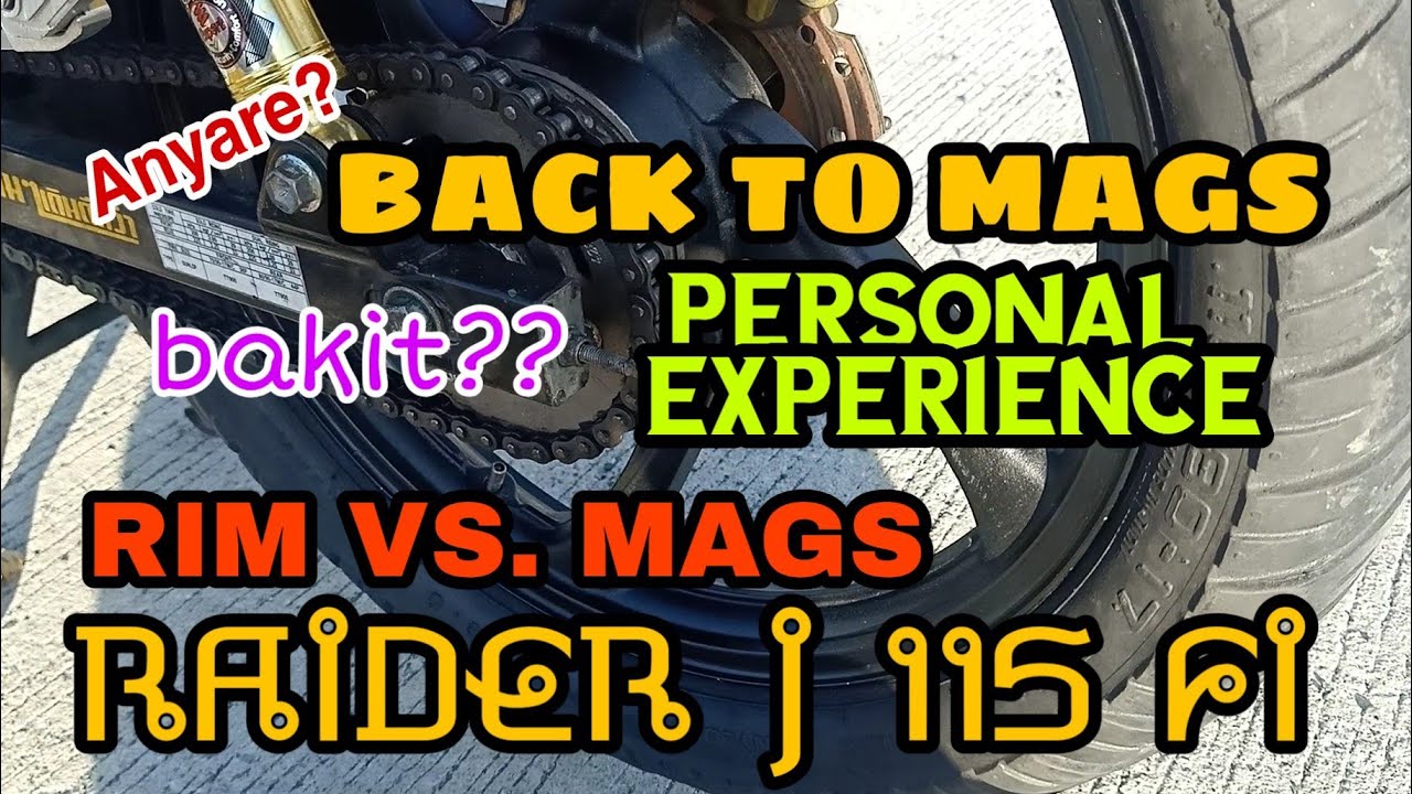 BAKIT AKO NAG BACK TO MAGS? | RIM VS. MAGS PERSONAL EXPERIENCE | RAIDER ...