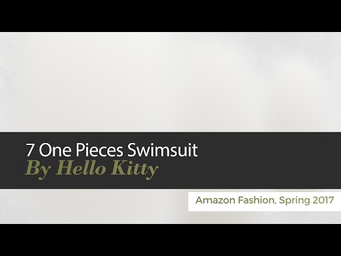 7 One Pieces Swimsuit By Hello Kitty Amazon Fashion, Spring 2017