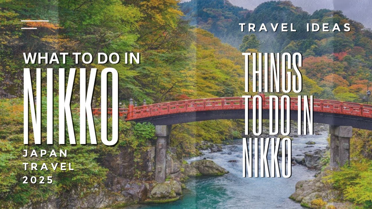 Things To Do In NIKKO - Japan Travel 2025 - YouTube