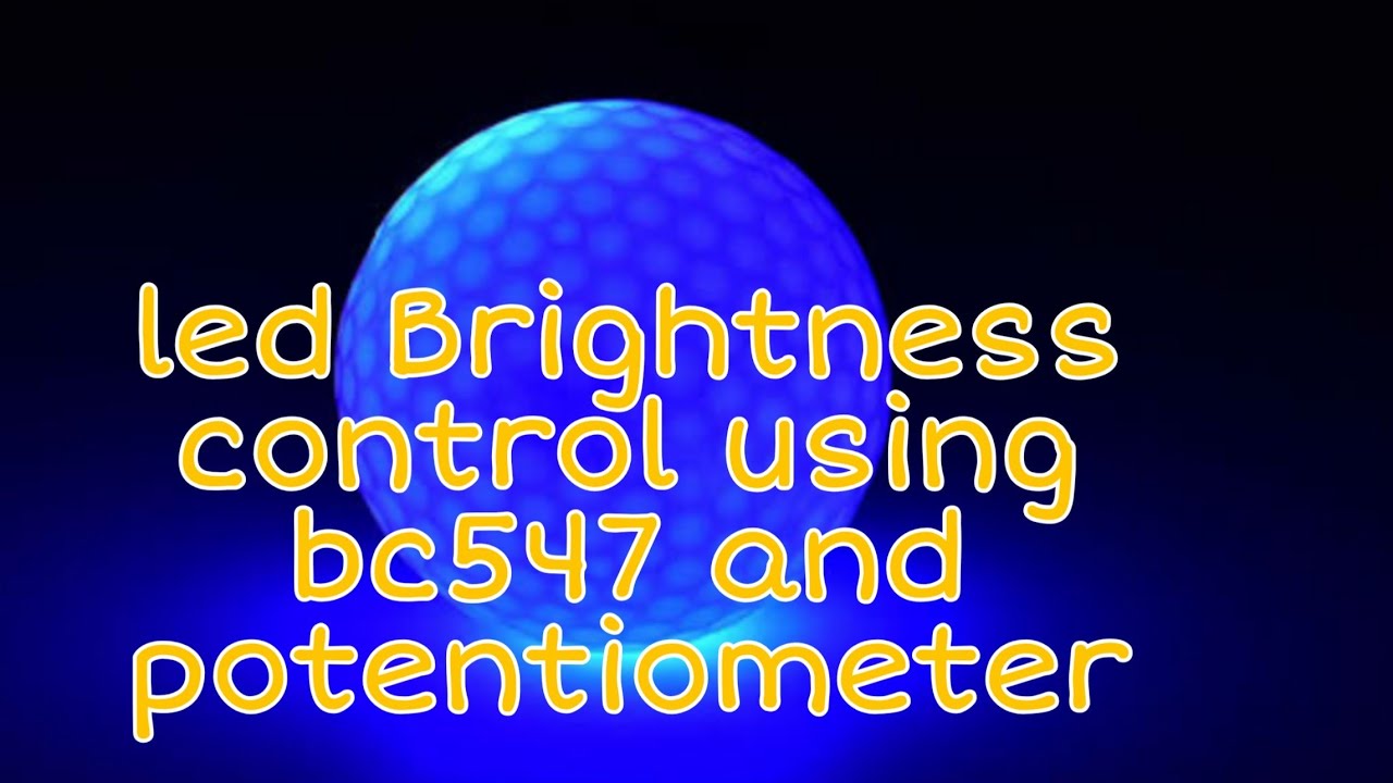 Diy brightness controller || led brightness control using bc547 || by ...