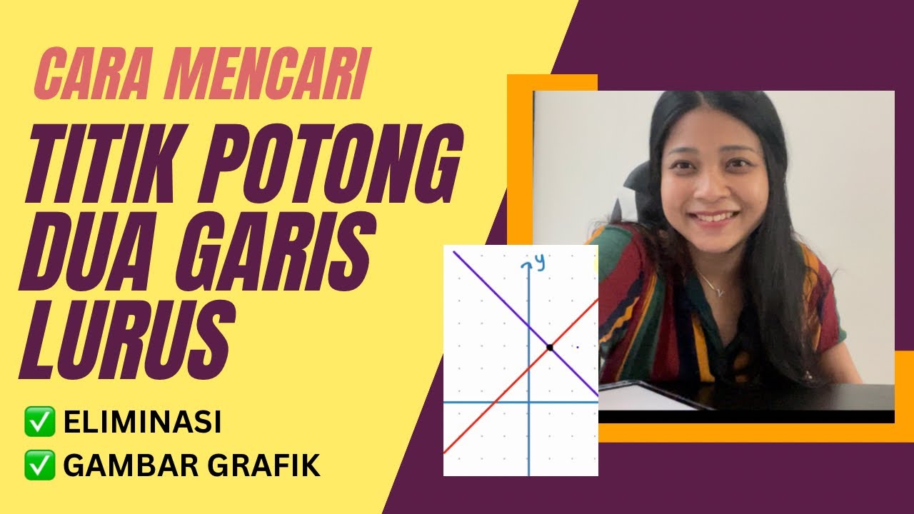 CARA MENENTUKAN TITIK POTONG DUA GARIS LURUS. MUDAH, KAMU PASTI BISA! - YouTube