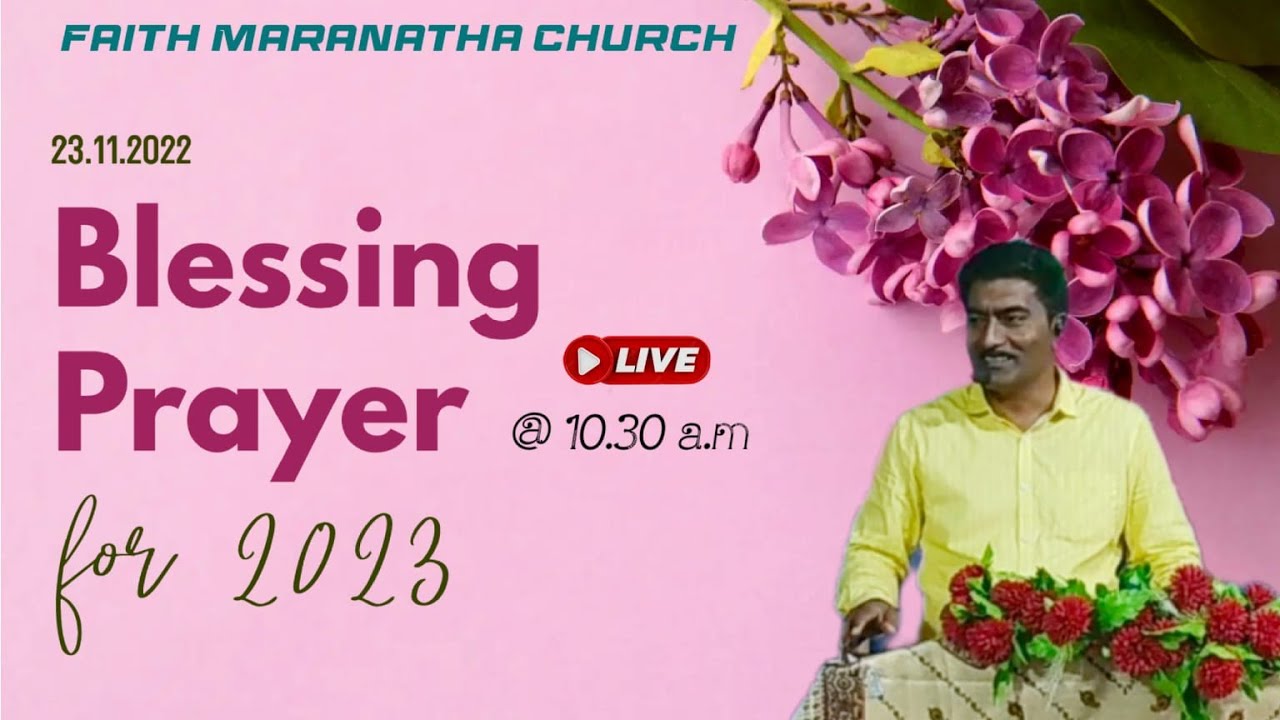 Live|BLESSING PRAYER FOR 2023 |23 NOV 2022 By Pr.Abraham Aravind|Faith ...