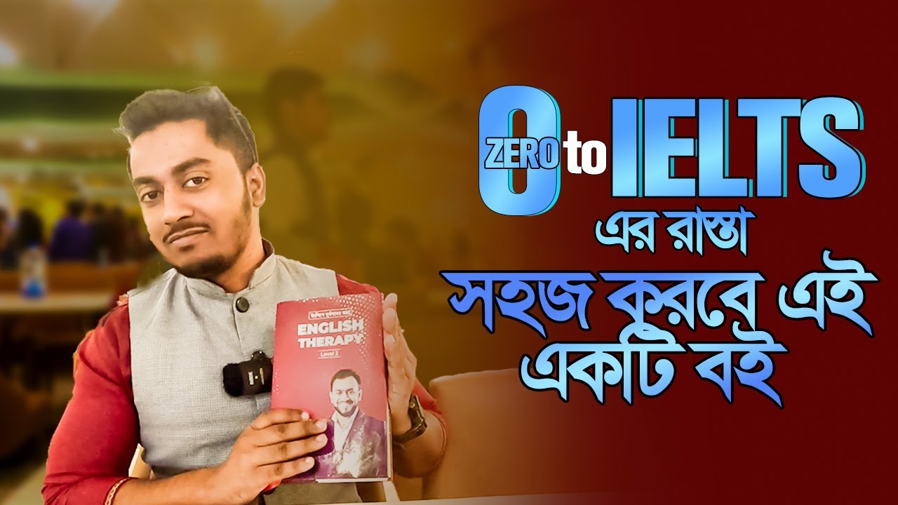 Zero to IELTS | English Therapy | Saiful Islam - YouTube