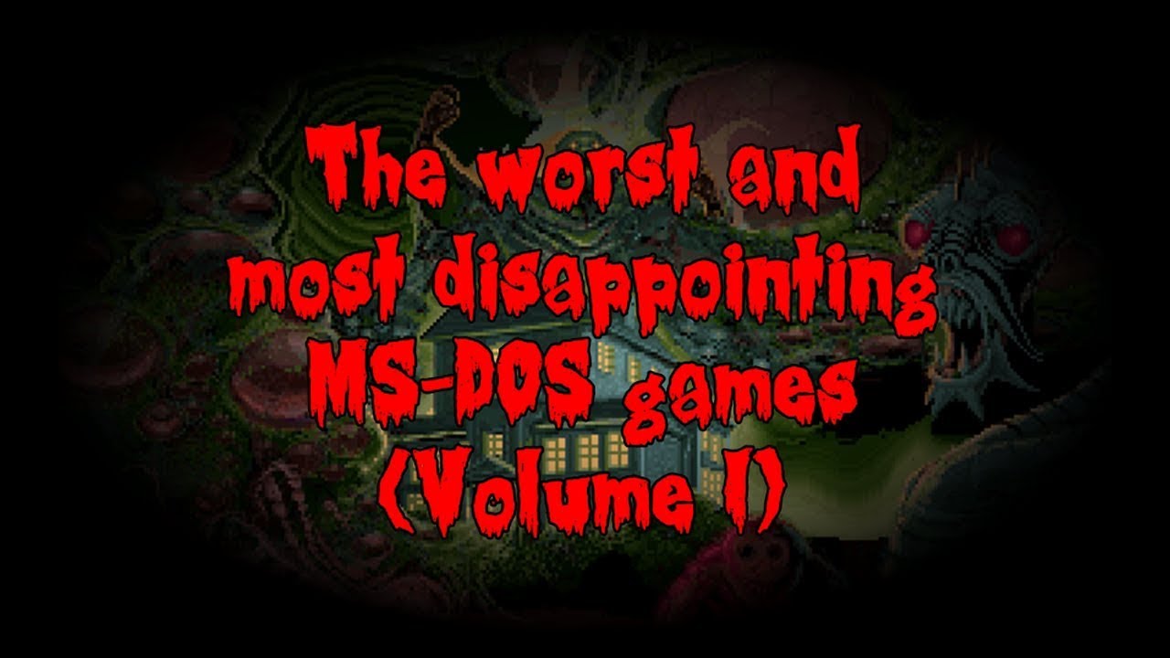 The Worst and Most Disappointing MS-DOS Games (Volume I) - YouTube