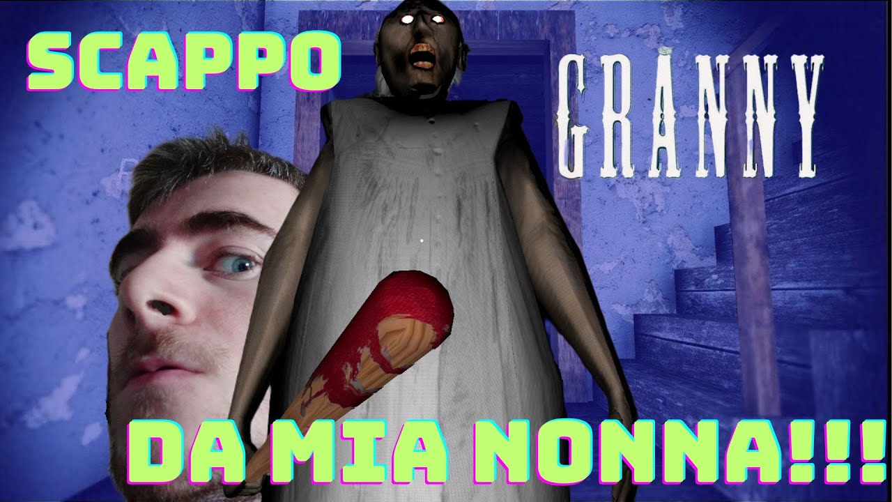 DEVO SCAPPARE DALLA CASA DI GRANNY ||| GRANNY GAMEPLAY ITA ||| - YouTube
