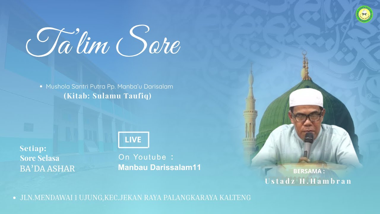 LIVE STREAMING TA'LIM SORE BERSAMA USTADZ H.HAMBRAN KITAB SULAMU TAUFIQ ...