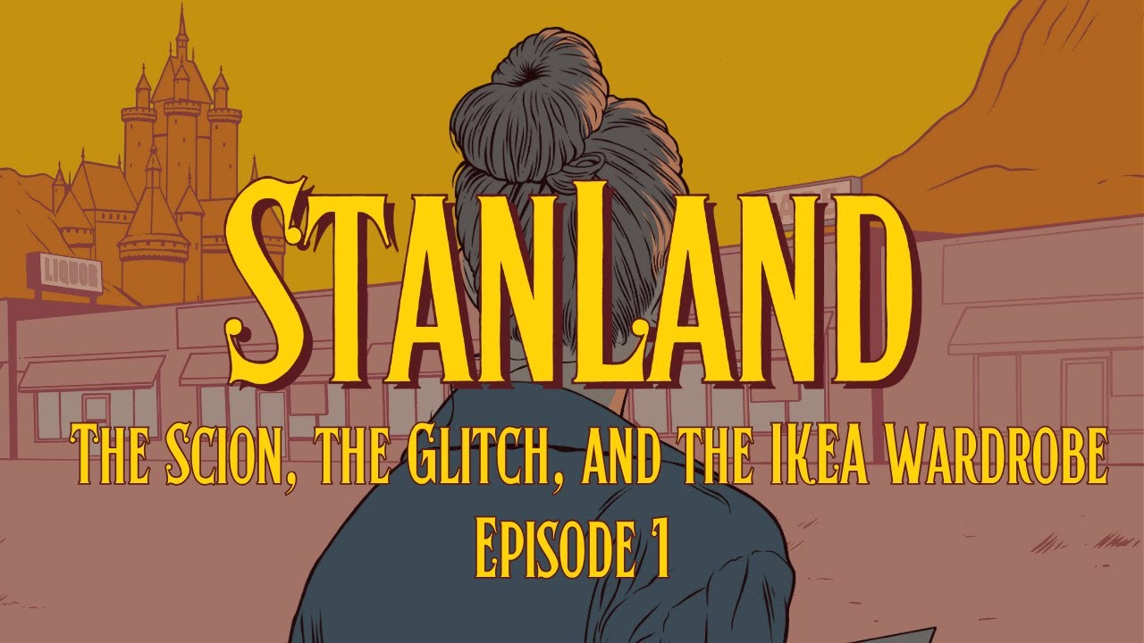 StanLand | Episode 1 – The Scion, the Glitch, and the IKEA Wardrobe ...