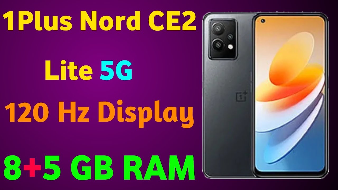 One Plus NORD CE2 Lite 5G Review & First Look - The BUDGET One Plus ...