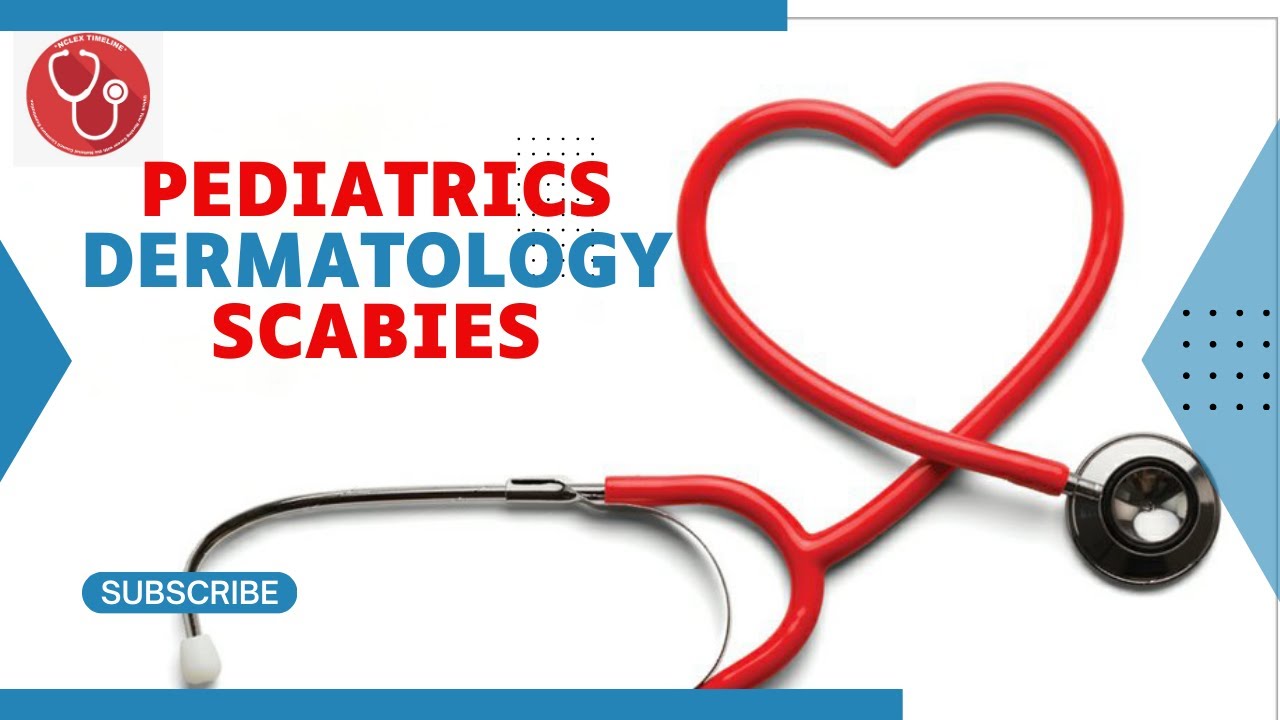 Pediatrics Dermatology Scabies - YouTube