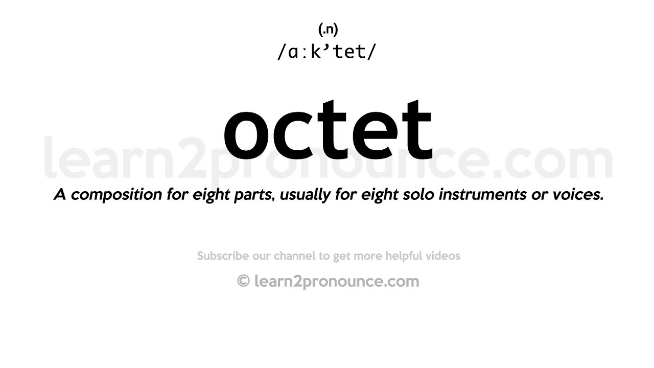 Pronunciation of Octet | Definition of Octet - YouTube