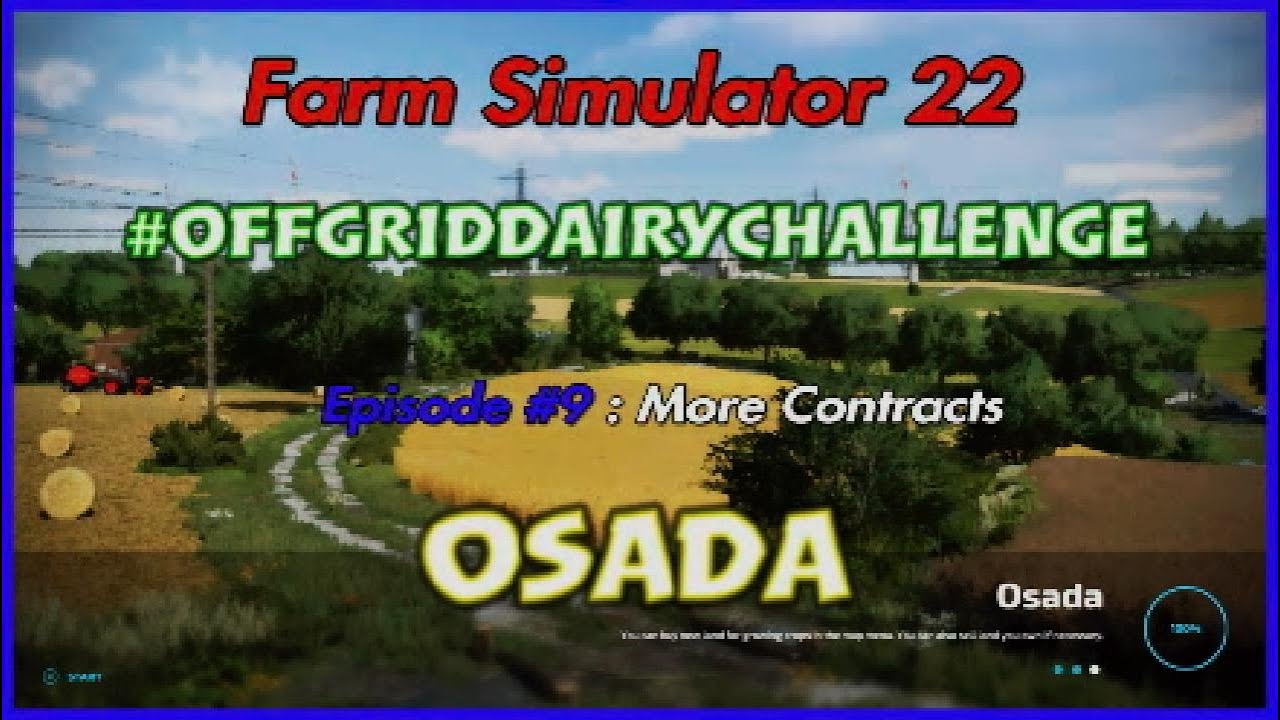 FS22/Osada #9 Challenge Update/#Offgriddairychallenge - YouTube