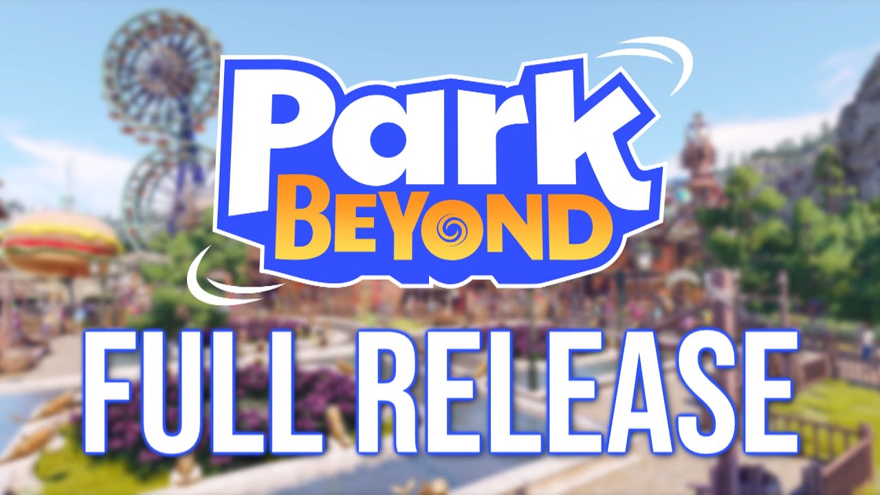 NEW RIDES, COASTERS & THEMES! ¦ Park Beyond Full Release - YouTube