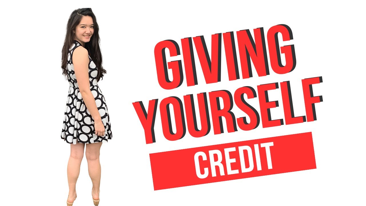 Giving Yourself Credit - YouTube