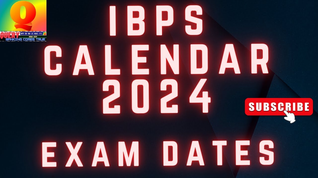 IBPS CALENDAR 2024 | EXAM DATES - YouTube