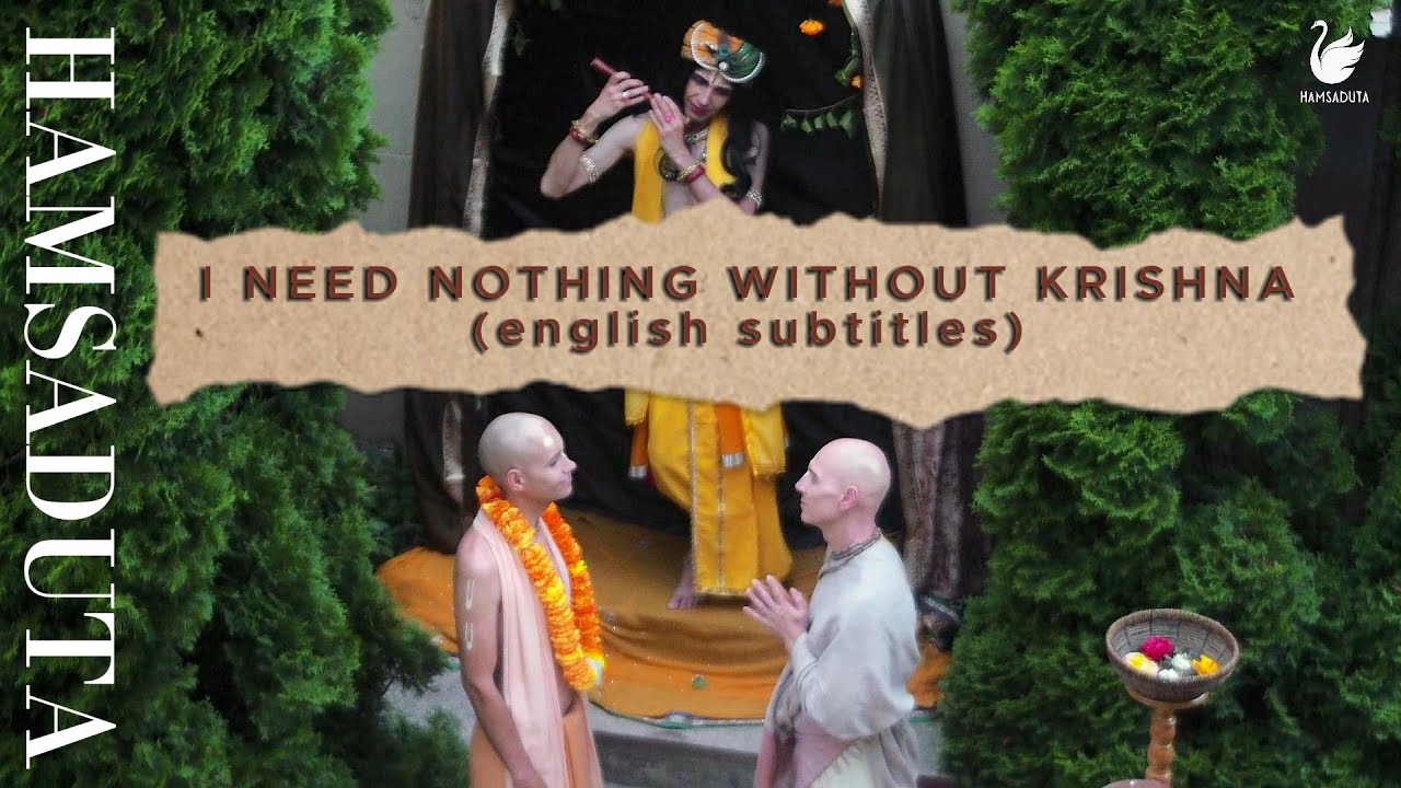 I need nothing without Krishna (english subtitles). Vaishnava film ...
