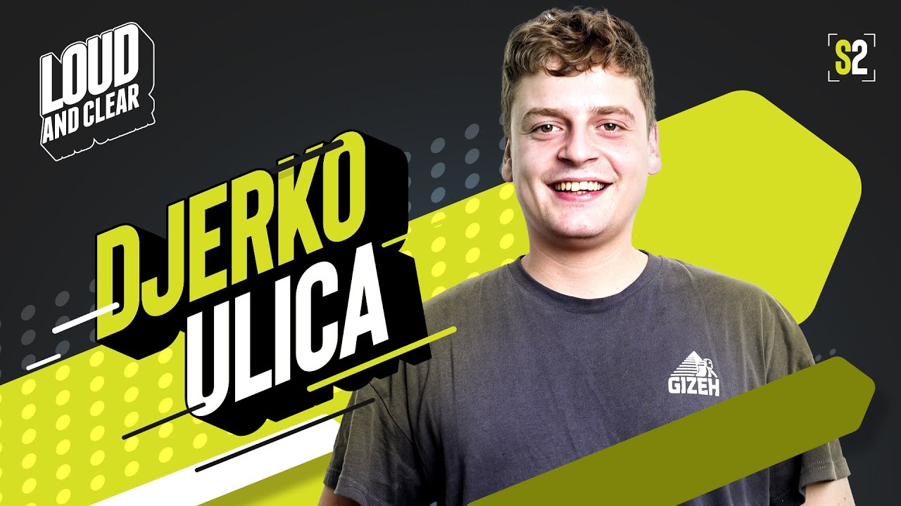 LOUD AND CLEAR * DJERKO ULICA * - YouTube
