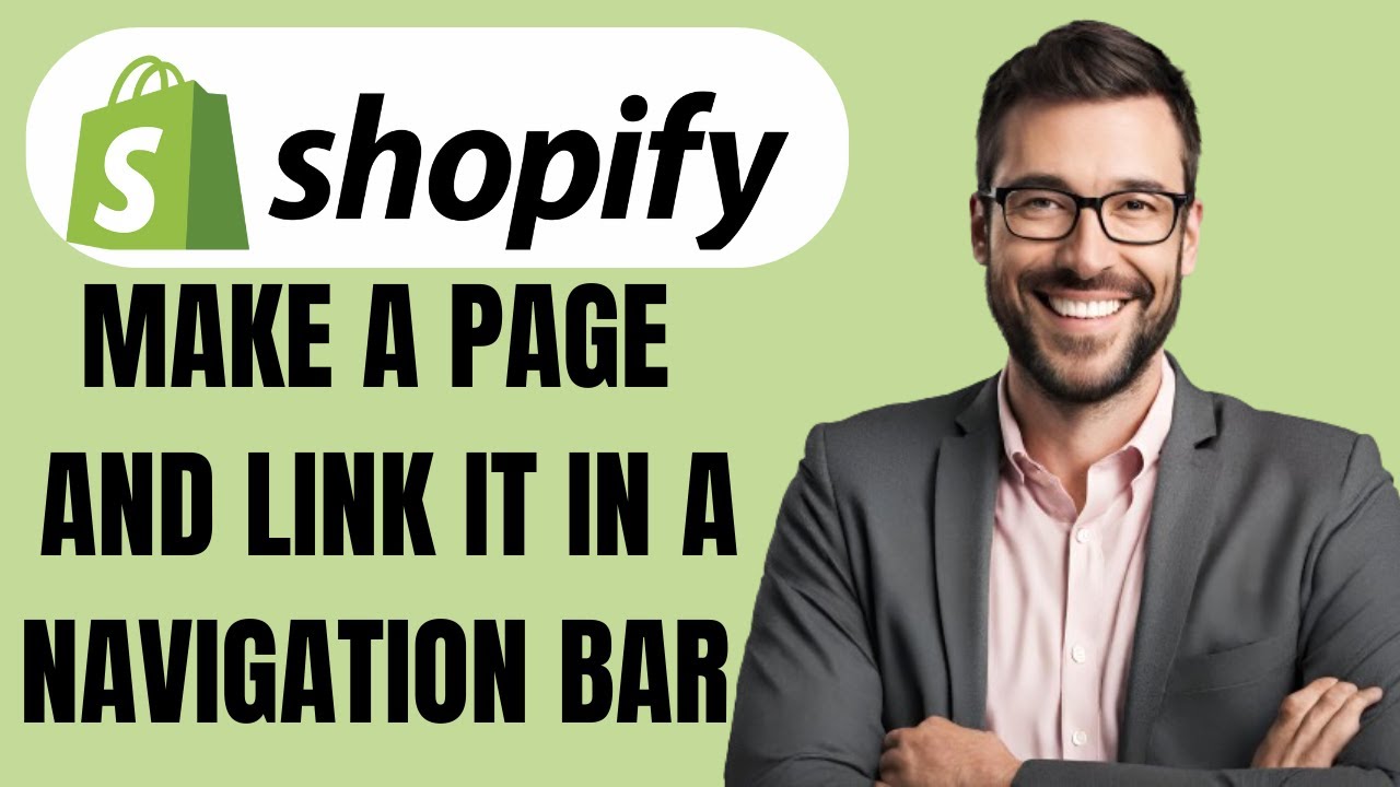 HOW MAKE A PAGE AND LINK IT IN A NAVIGATION BAR IN SHOPIFY - YouTube