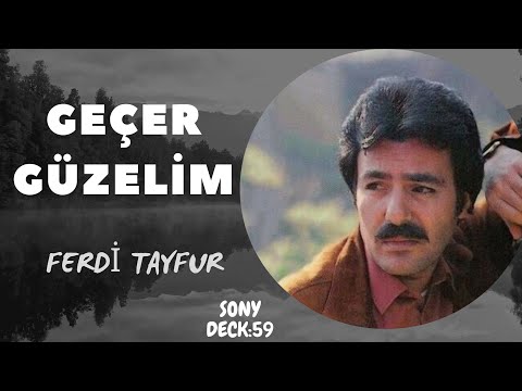 Ferdi Tayfur / GECER GÜZELİM