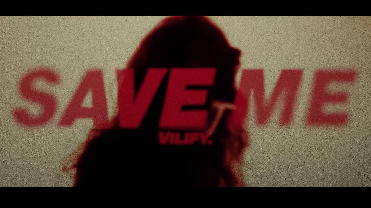 Vilify - Save Me (Official Music Video) - YouTube