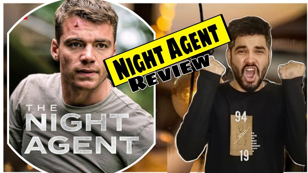 The night Agent REVIEW | The Night Agent Netflix Webseries Review ...