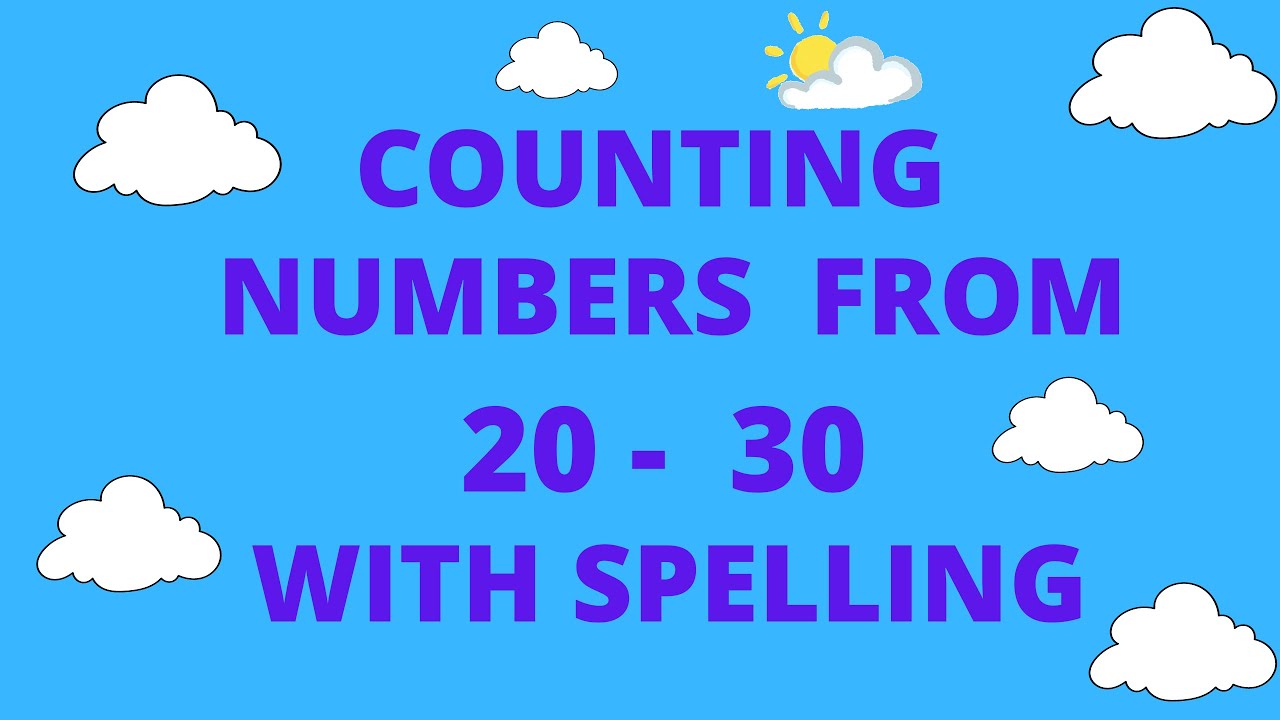 Counting no 20 to 30 | numbers with spelling | counting | Learn Numbers ...