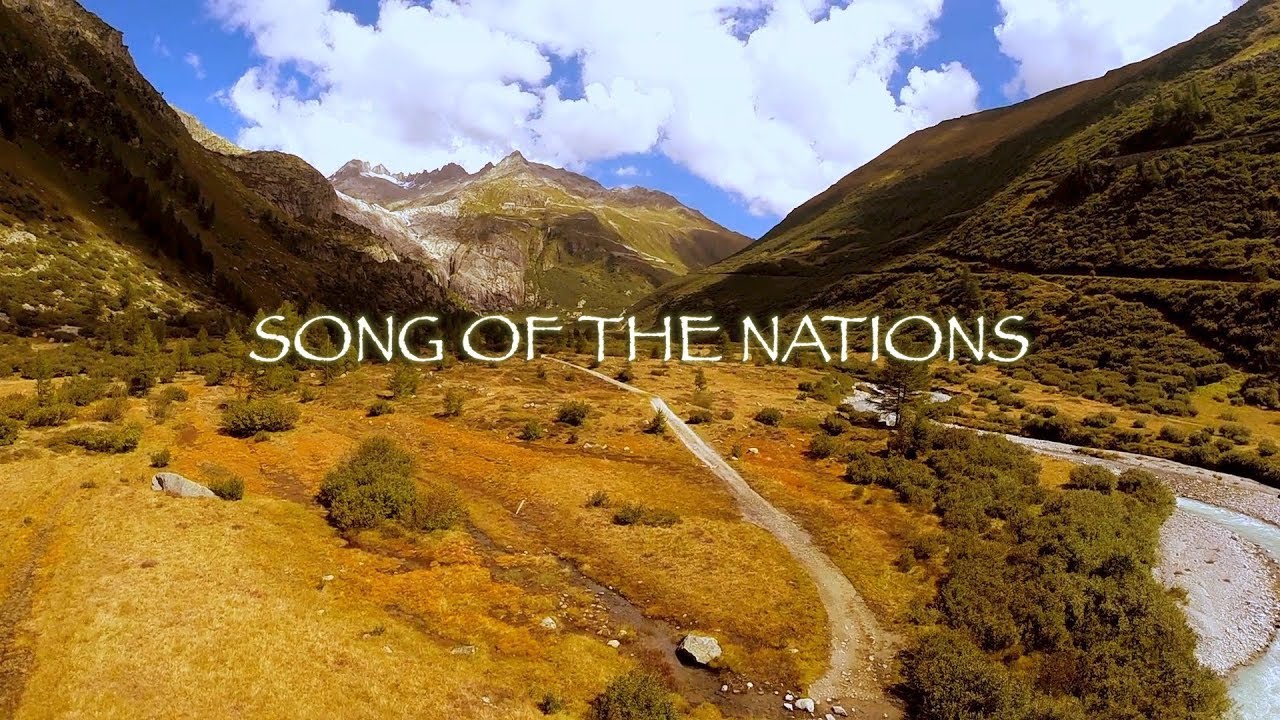 Song of the Nations Lyric Video - YouTube