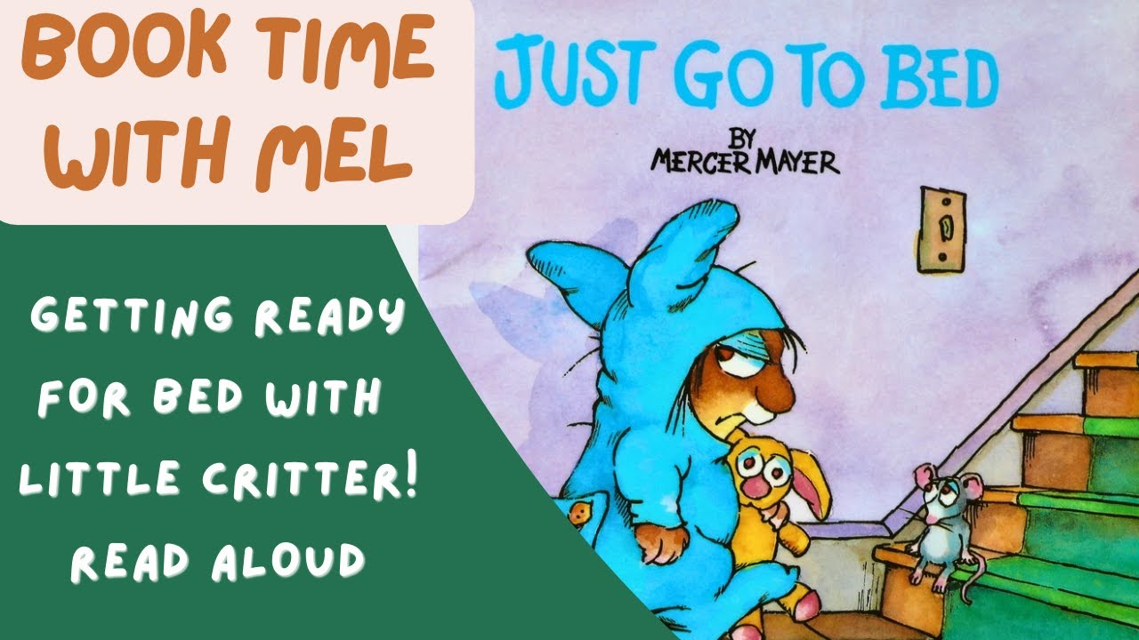 Little Critter - Just Go To Bed ~Read Aloud - YouTube