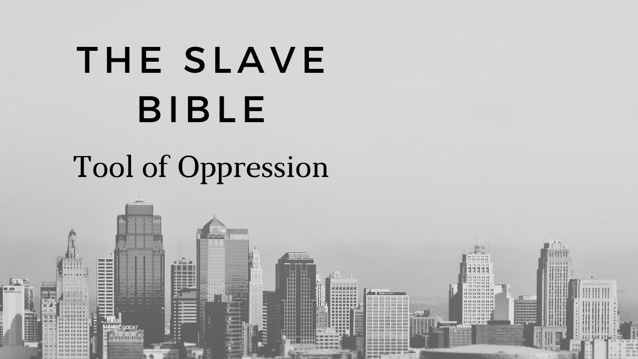The Slave Bible: Tool of Oppression - YouTube