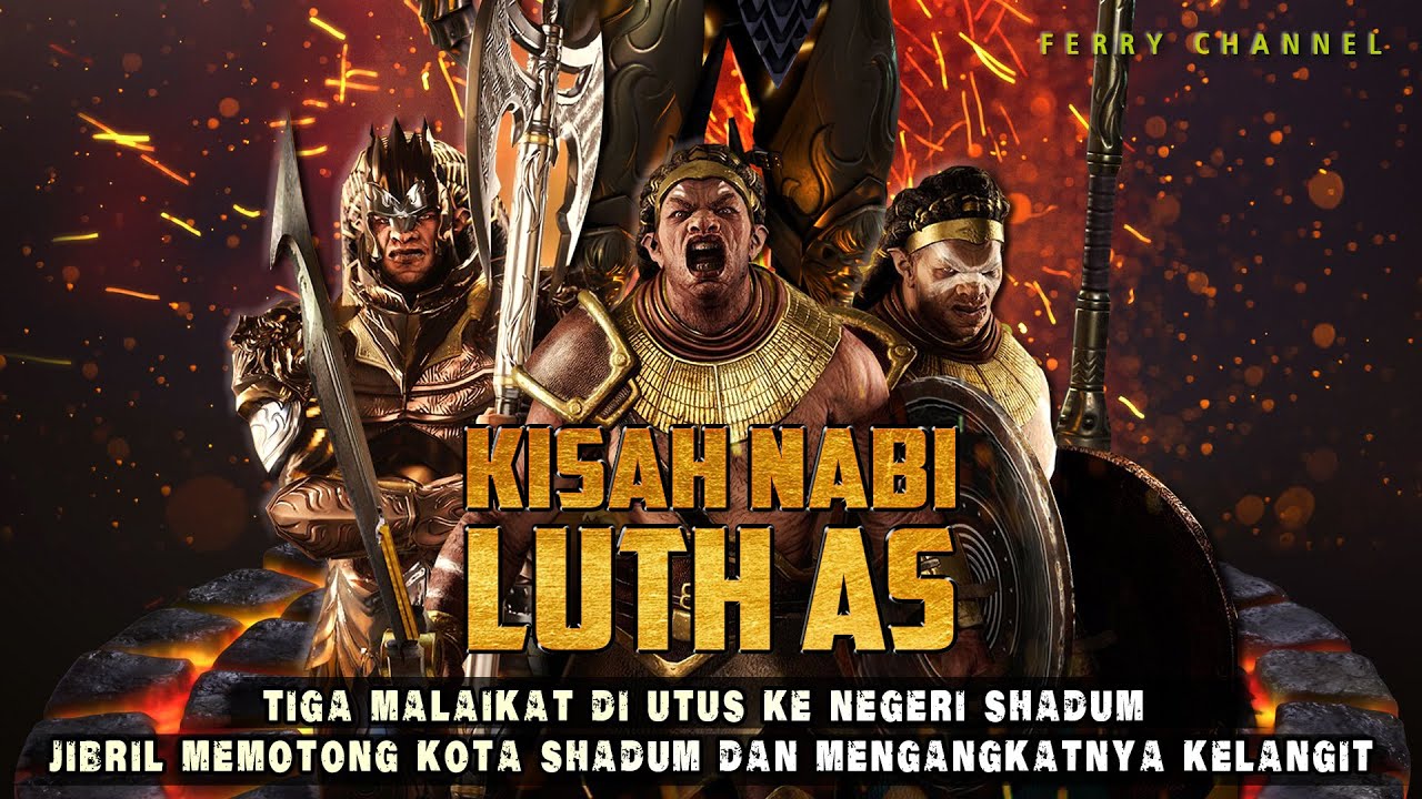 Full Kisah Nabi Luth dan kaum shadum hingga Allah mengutus 3 Malaikat ...
