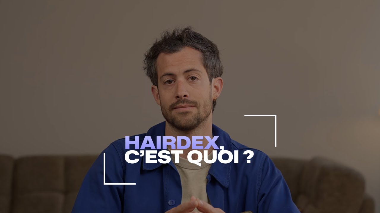Hairdex, qu'est-ce que c'est ? - YouTube