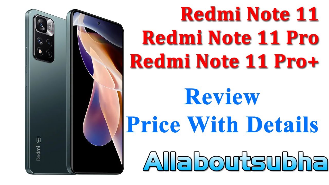 redmi note 11 , redmi note 11 pro, redmi note 11pro + | redmi note ...