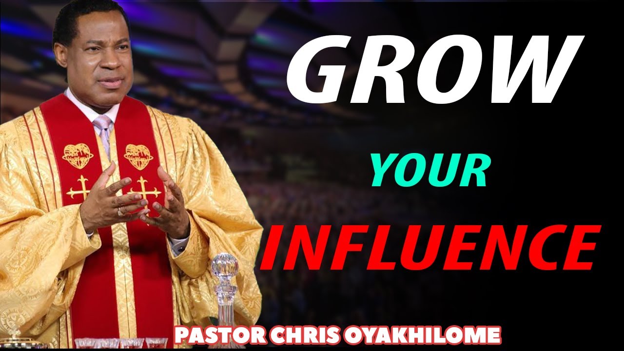 HOW TO INCREASE YOUR IMPACT AND BECOME MORE INFLUENCIAL BY PASTOR CHRIS ...