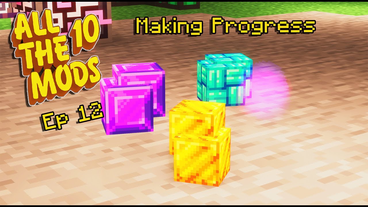 All The Mods 10 Ep 12: Getting Some Long Awaited Upgrades - YouTube