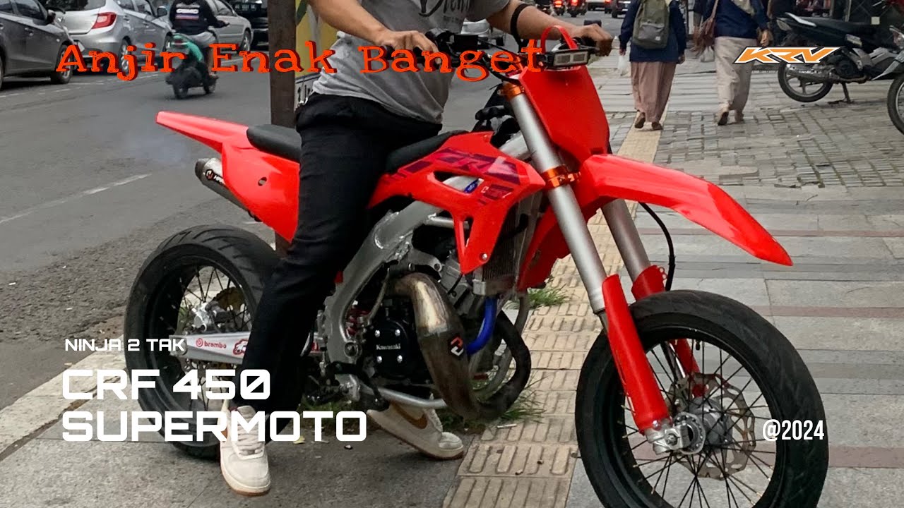 Test Drive CRF 450 Supermoto Mesin Ninja 2 tak - YouTube